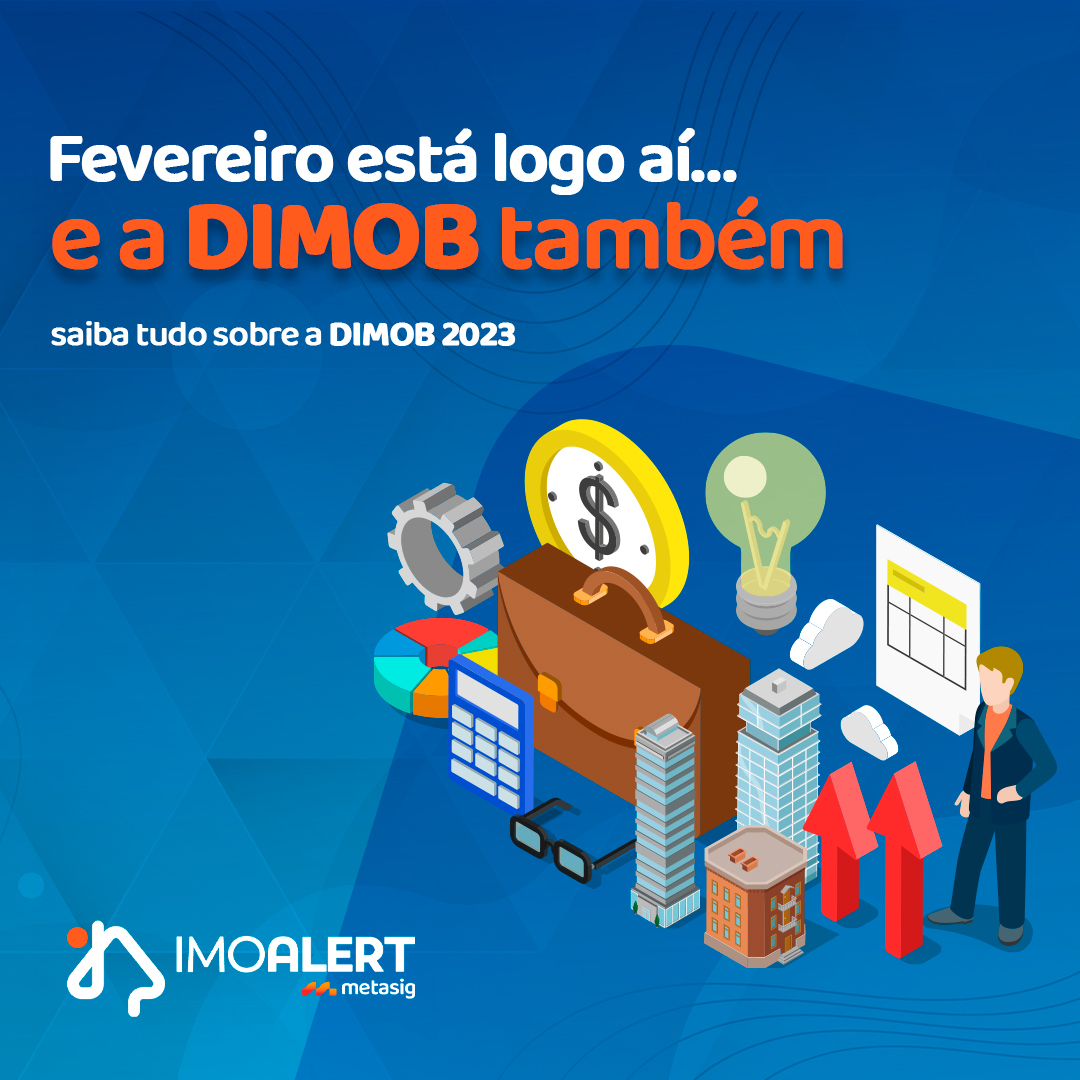 Fevereiro está logo aí… e a DIMOB 2023 também! – Seja digital
